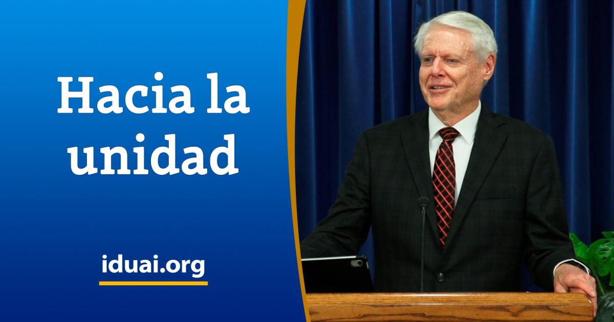 Hacia la unidad | Iglesia de Dios Unida